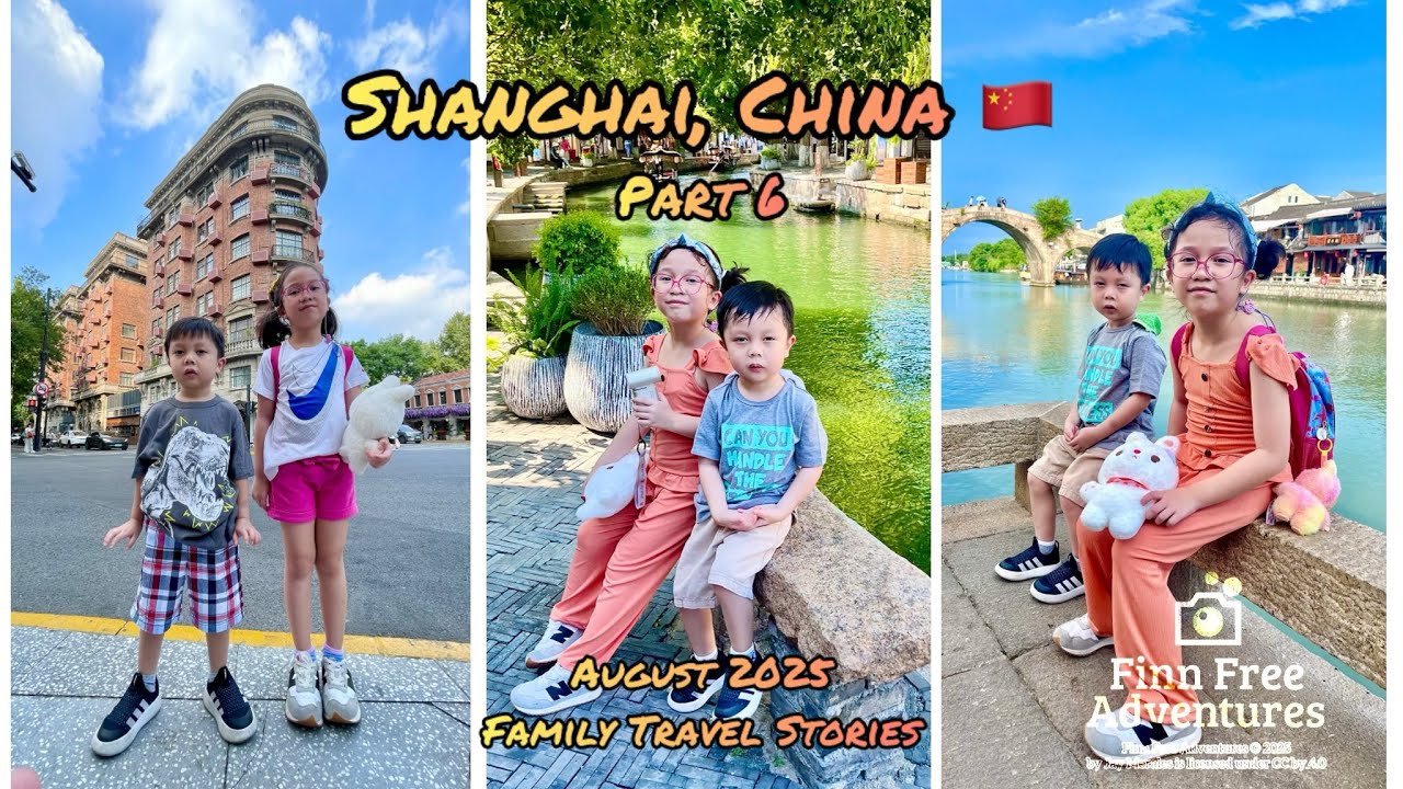 Shanghai, China Part 6 | August 2025 - Family Travel Stories by © Finn ...