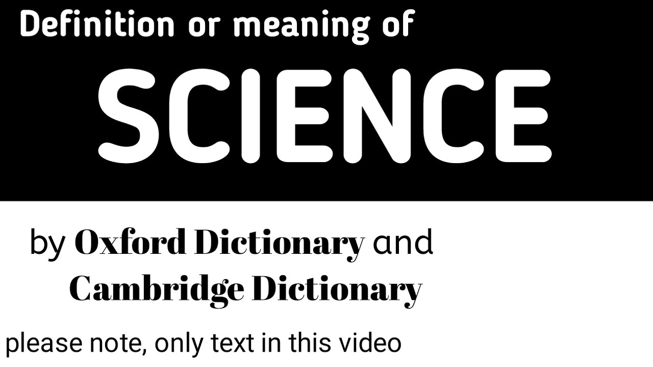 Definition or Meaning of Science by Oxford Dictionary and Cambridge ...