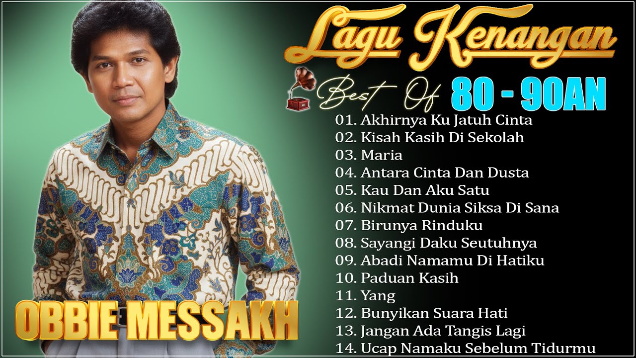 Obbie Messakh | 14 Lagu Lagu Terbaik Obbie Messakh - Lagu Lawas ...