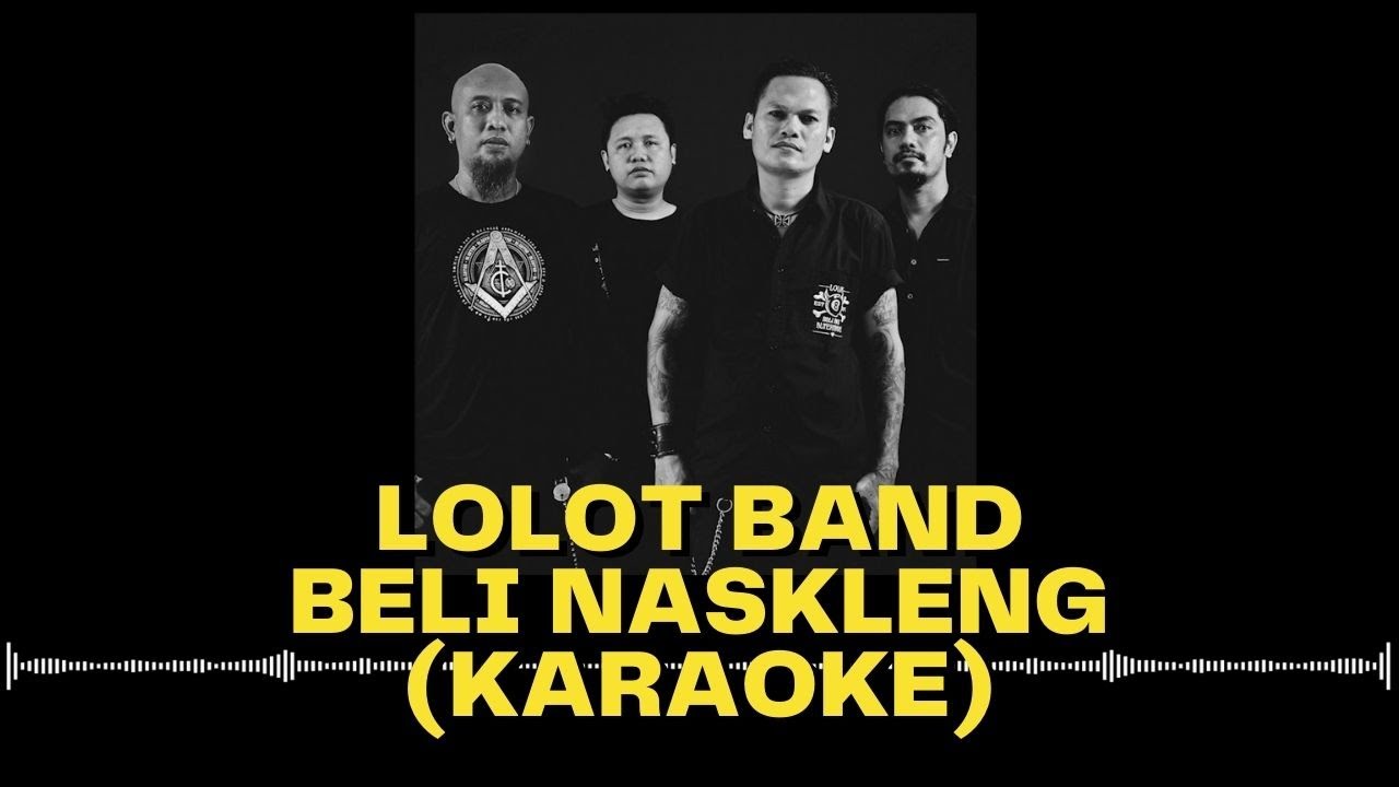 Lolot Band - Beli Naskleng Karaoke (Full Band Version) - YouTube