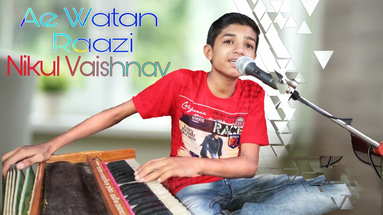Ae Watan-Raazi |Song Cover by Nikul Vaishnav - YouTube