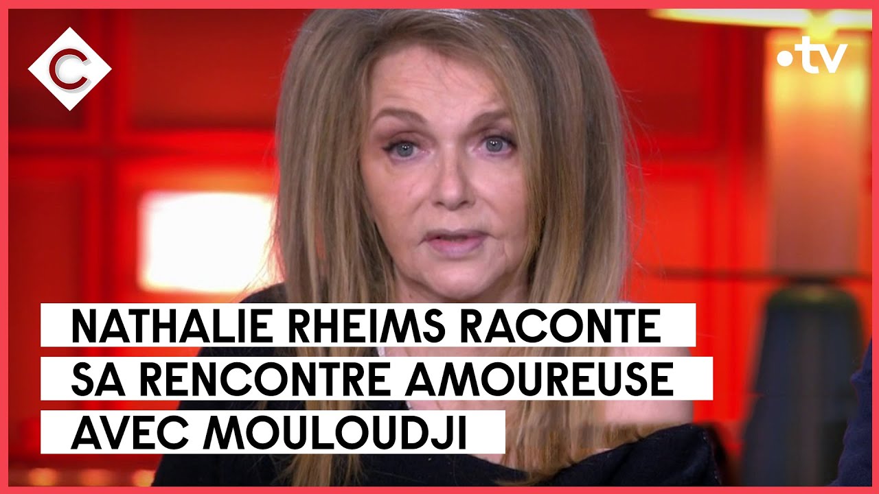 Nathalie Rheims : son amour secret pour Mouloudji - C à Vous - 11/01 ...