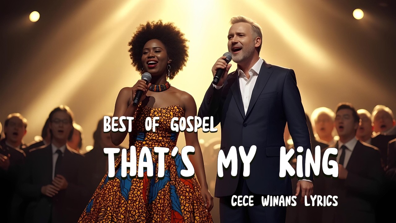 That's my King ( Cece Winans Lyrics ) - The Best of Gospel - YouTube