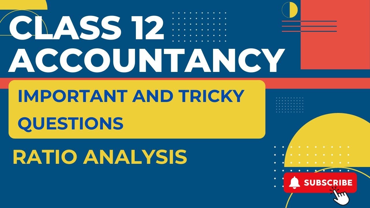 Class 12 Accountancy (CBSE/ICSE)-ACCOUNTING RATIOS / RATIO ANALYSIS - All Important Questions ...