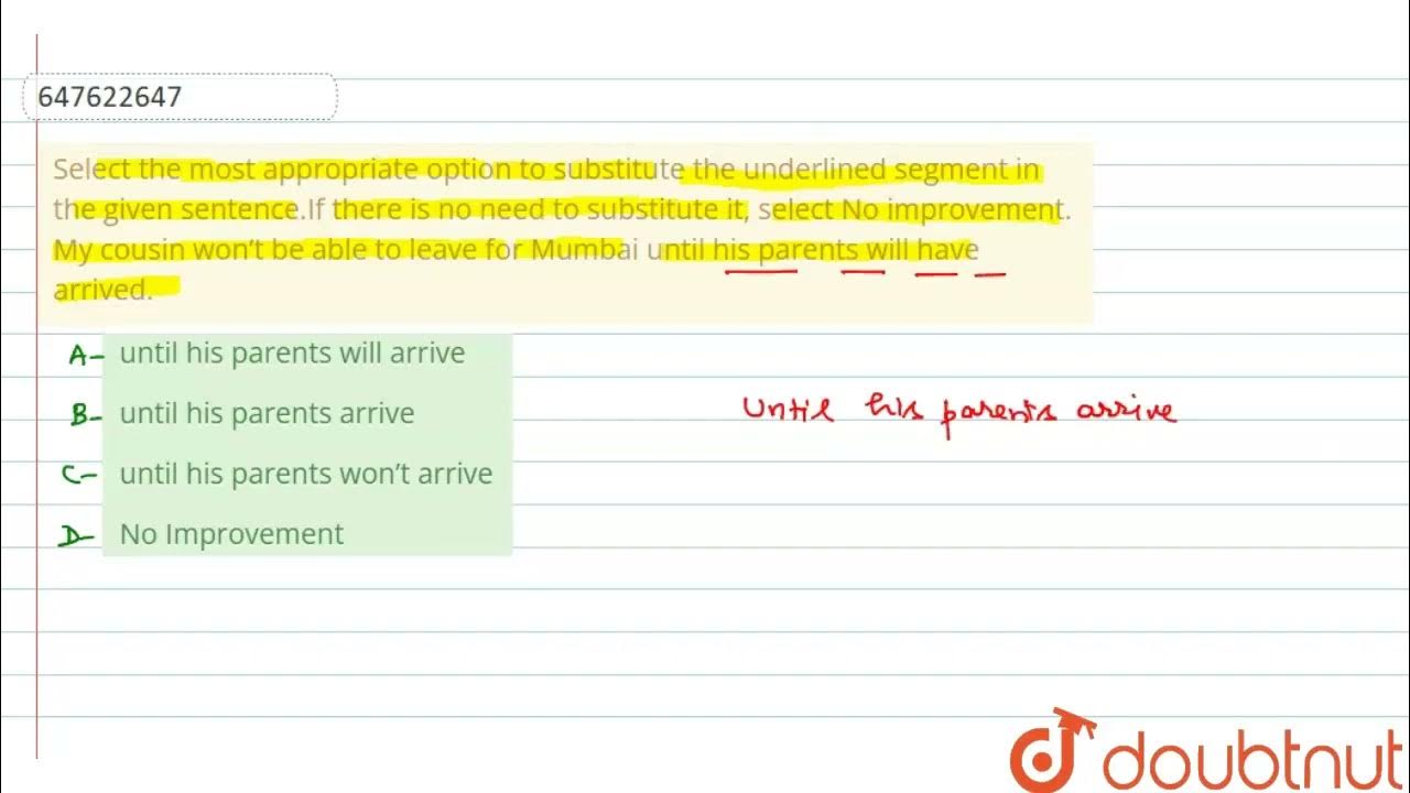 Select the most appropriate option to substitute the underlined segment ...
