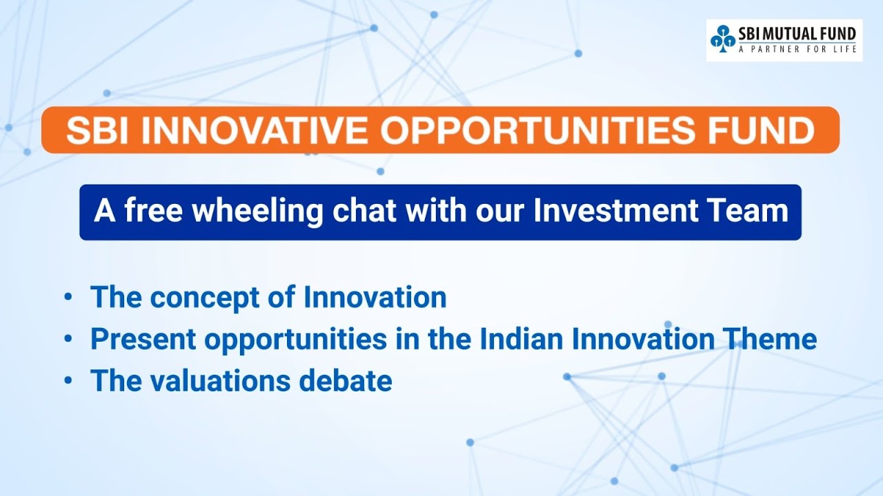 SBI Innovative Opportunities Fund: Quick takes from the Investment Team - YouTube