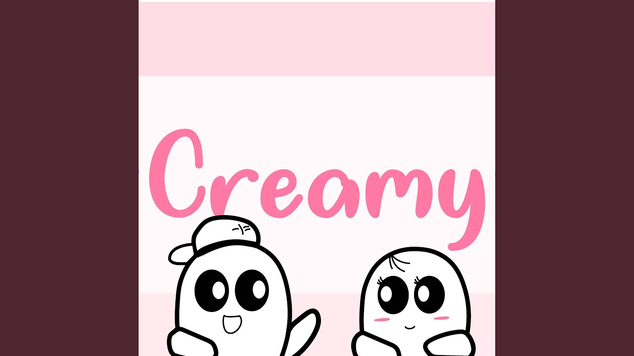 Creamy - YouTube