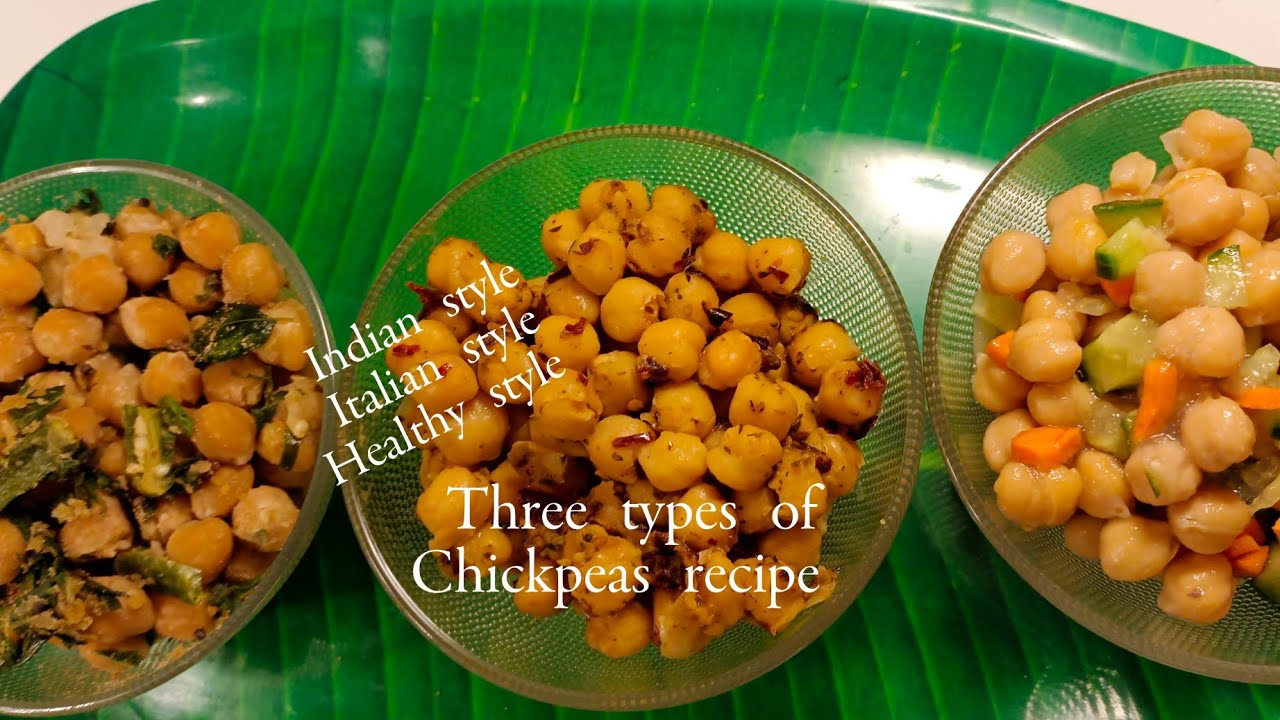 Three types of Chickpeas recipe: Indian, Italian healthy #chickpeas # ...