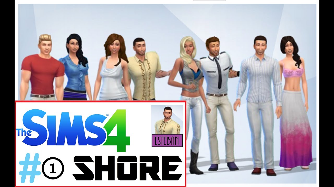 Les SIMS 4 SHORE ! épisode n°1 (Esteban) - YouTube