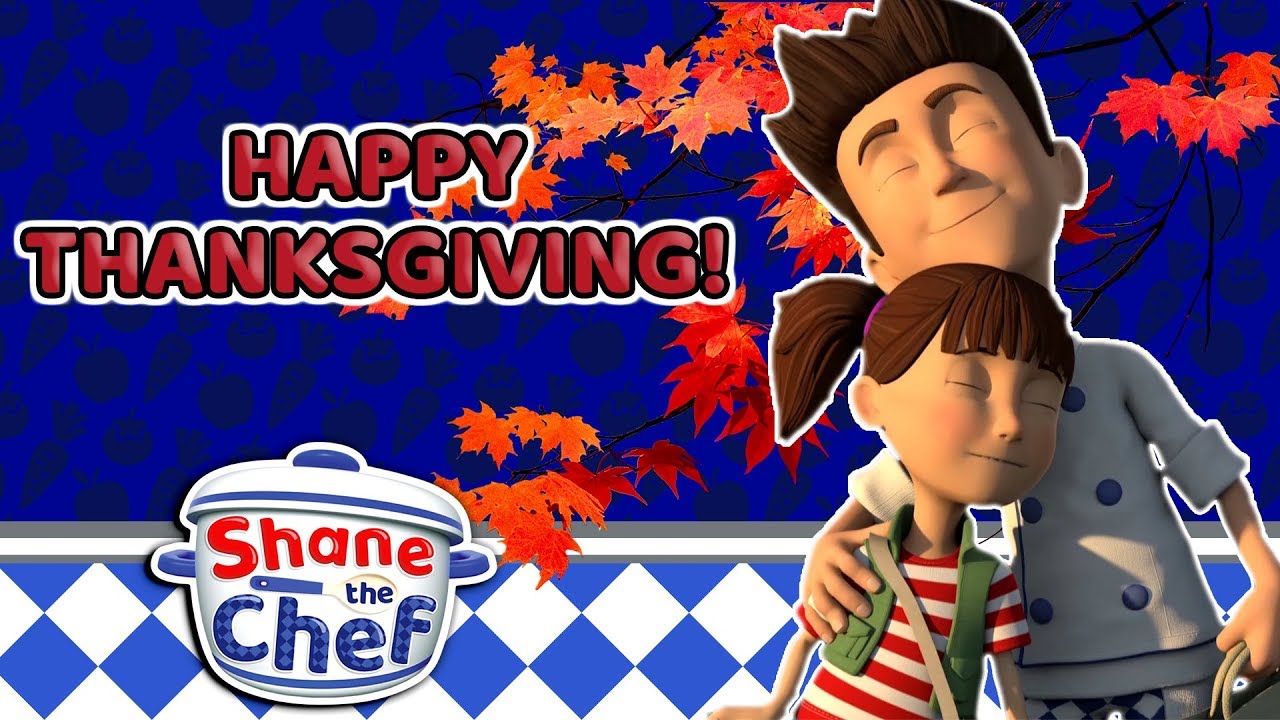 Shane the Chef - Happy Thanksgiving! | Let's Get Cooking! - YouTube