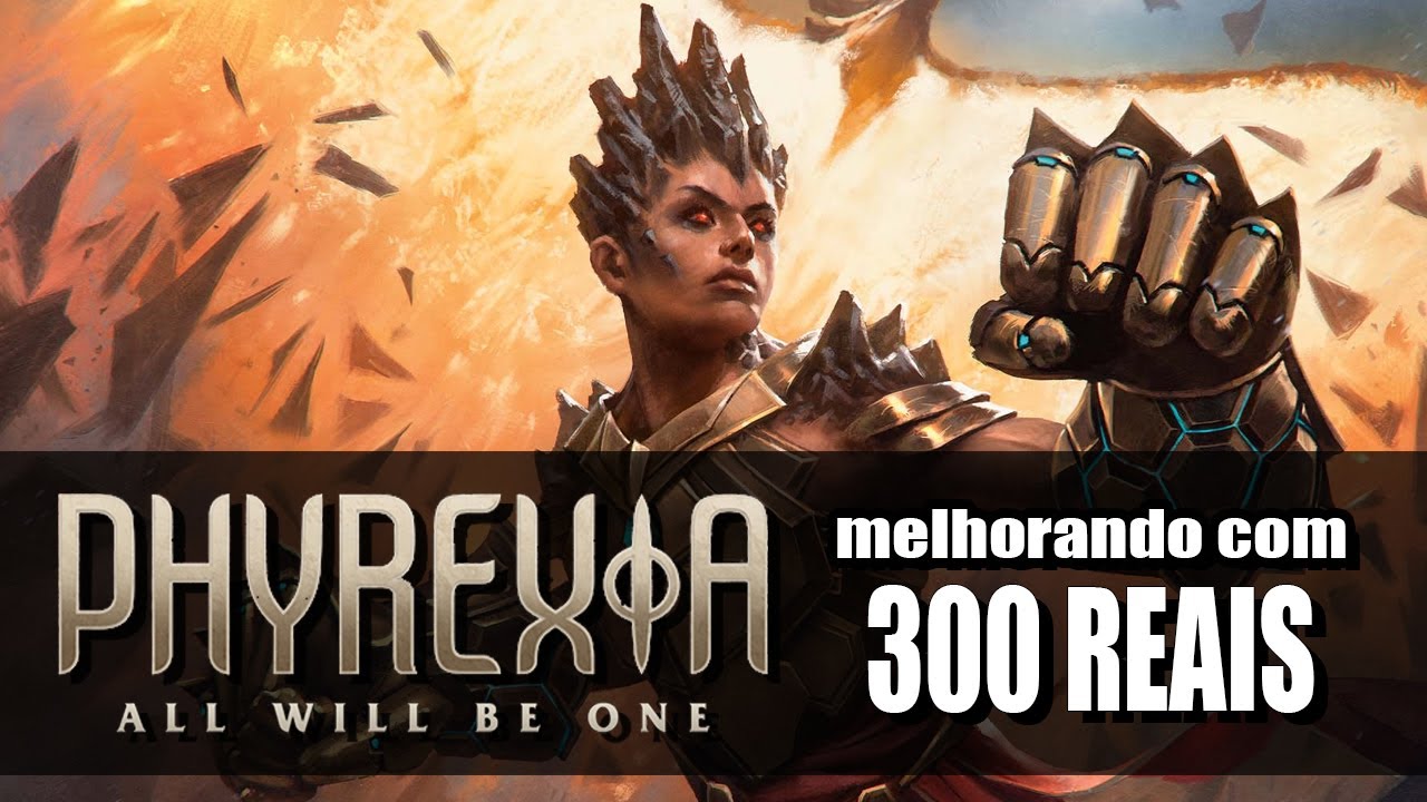 UPGRADE COM 300 REAIS - Commander Phyrexia Rebellion Rising - YouTube