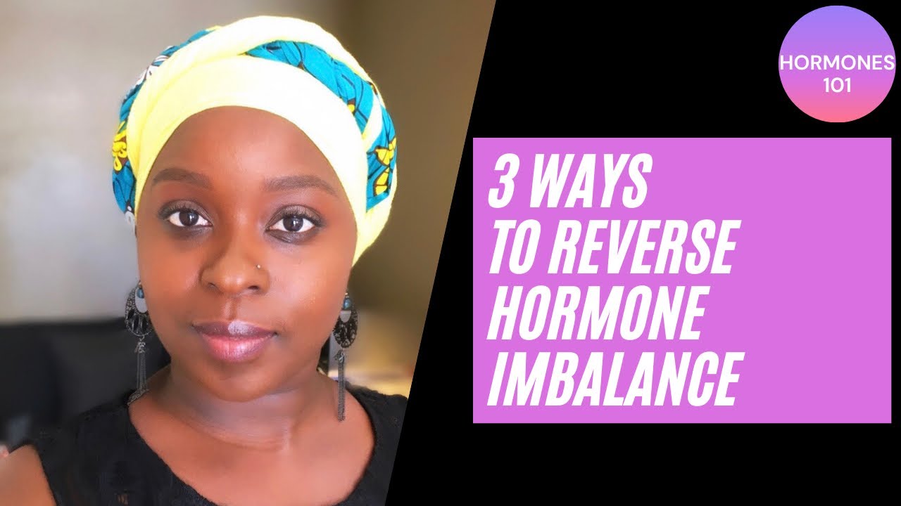 MASTERCLASS PART 3: How to reverse hormonal imbalance naturally - YouTube
