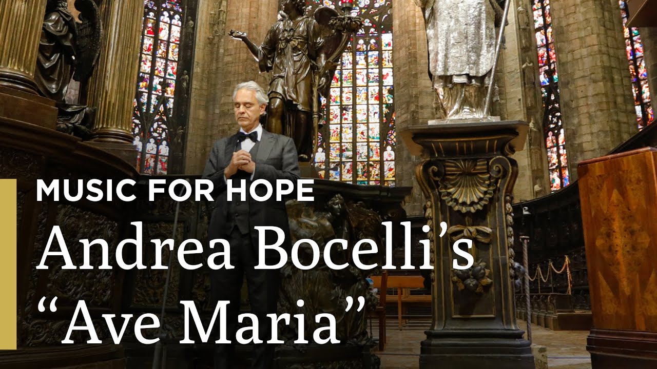 Andrea Bocelli's "Ave Maria" | Andrea Bocelli: Music for Hope, A Great ...