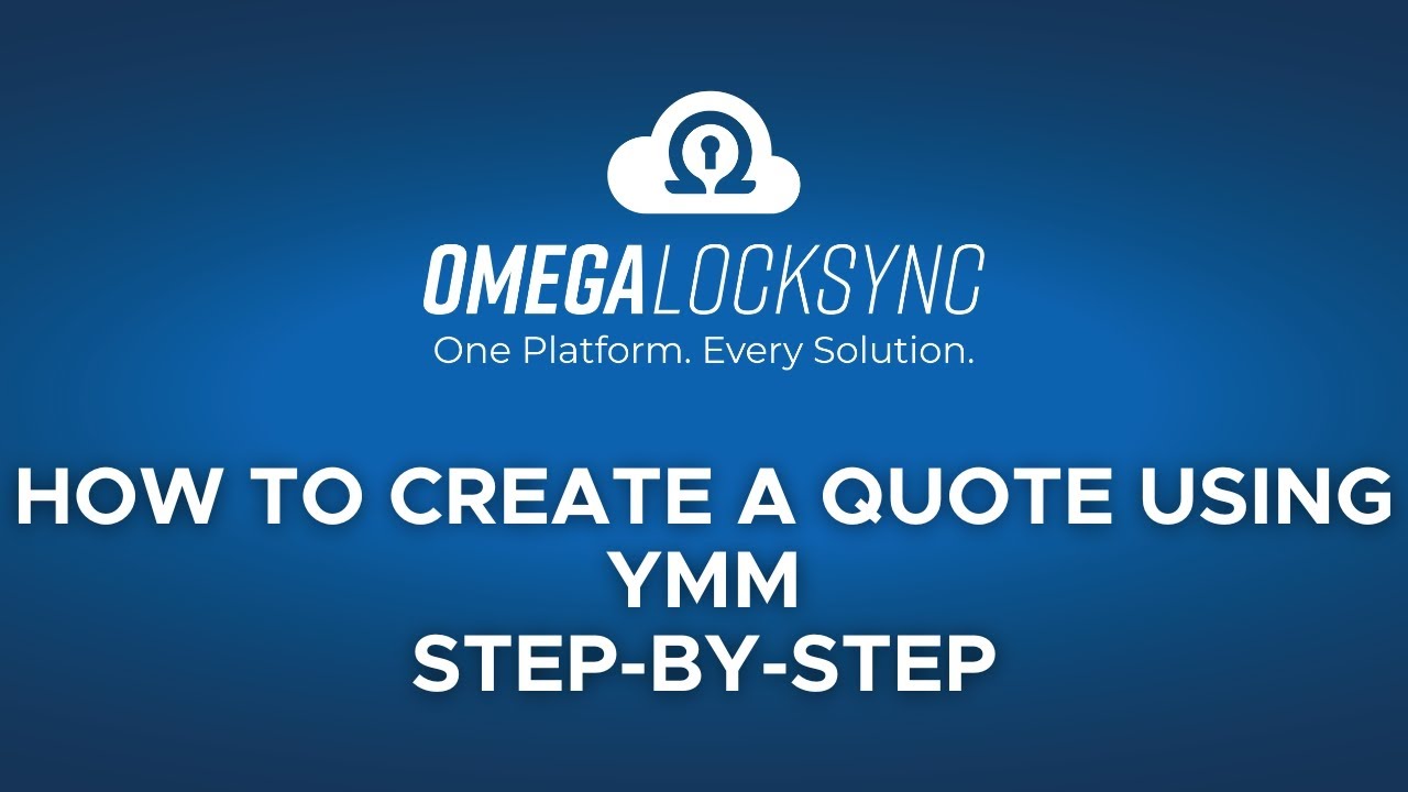 How to Create a Quote Using YMM in Omega LockSync | Step-by-Step ...