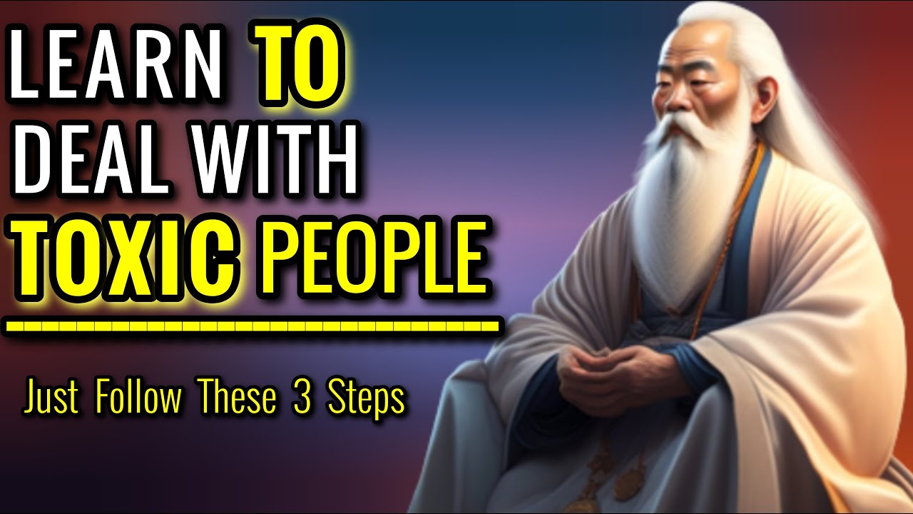 How To Deal With Toxic People | Zen Wisdom - YouTube