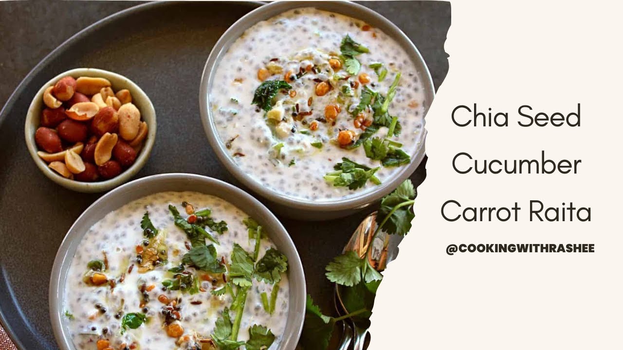 Chia Seed Cucumber Carrot Raita | Weight Loss & Protein Packed Recipes ...