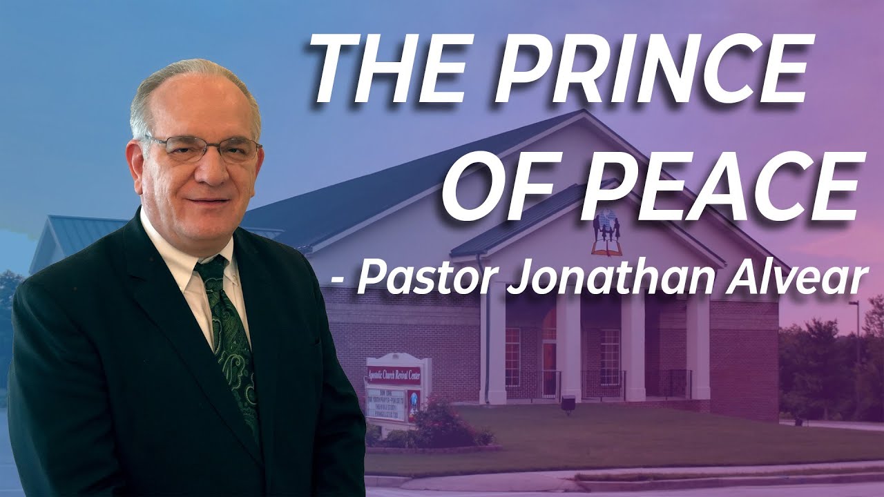 Pastor Jonathan Alvear | "The Prince Of Peace" | Sunday Service | 06/07 ...
