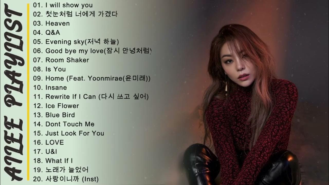 - AILEE (에일리) OST Playlist 2023 UPDATED | AILEE OST, Solo, Duet Playlist | 에일리 노래 모음 - YouTube