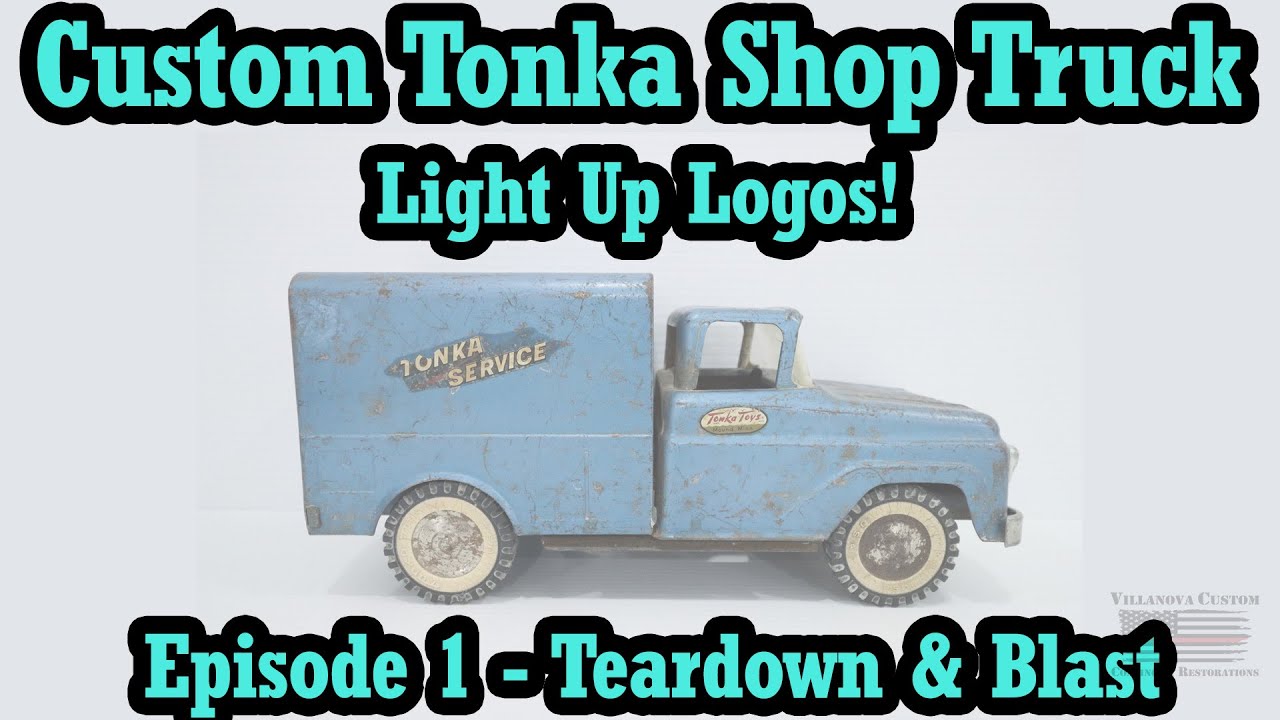 Custom Tonka Shop Truck - Episode 1 - YouTube