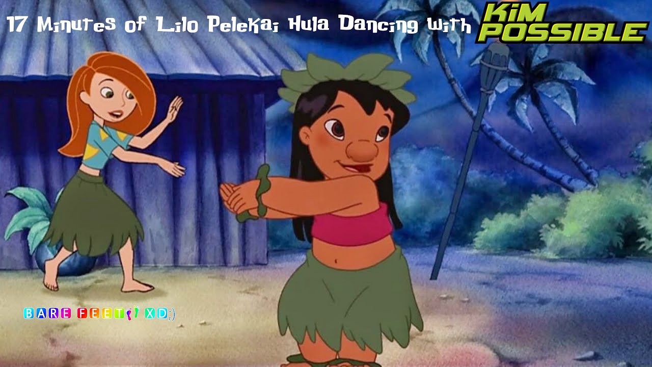 17 Minutes Of Lilo Pelekai Hula Dancing With Kim Possible Youtube