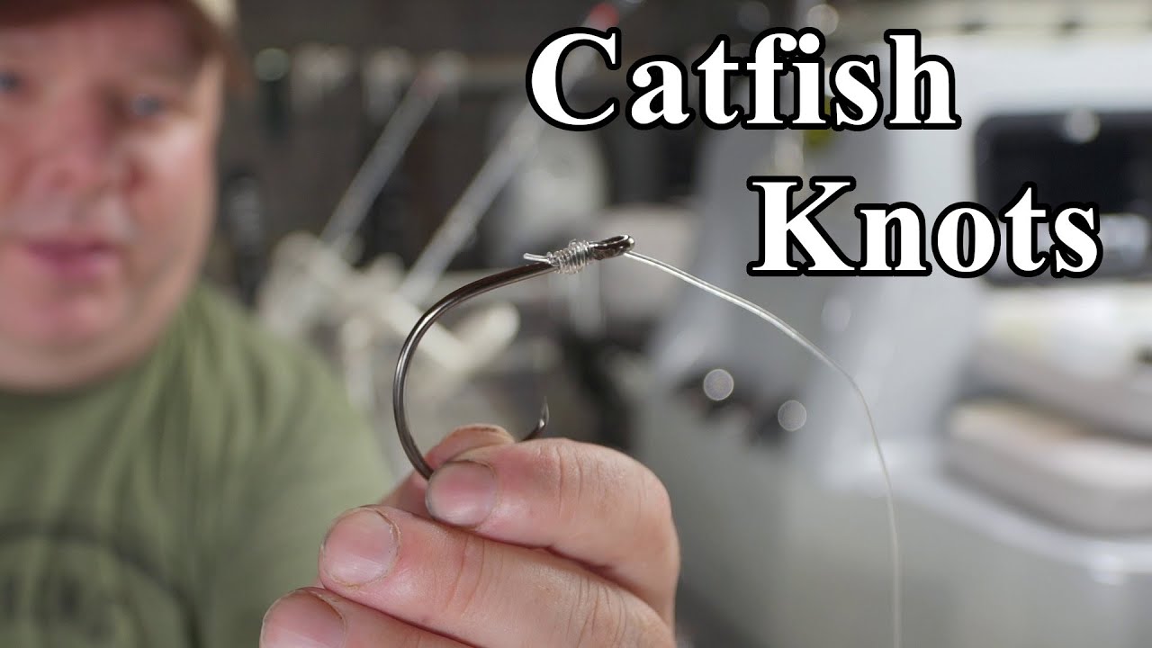 Fishing Knots I Use To Catch Catfish With (and Carp) - YouTube