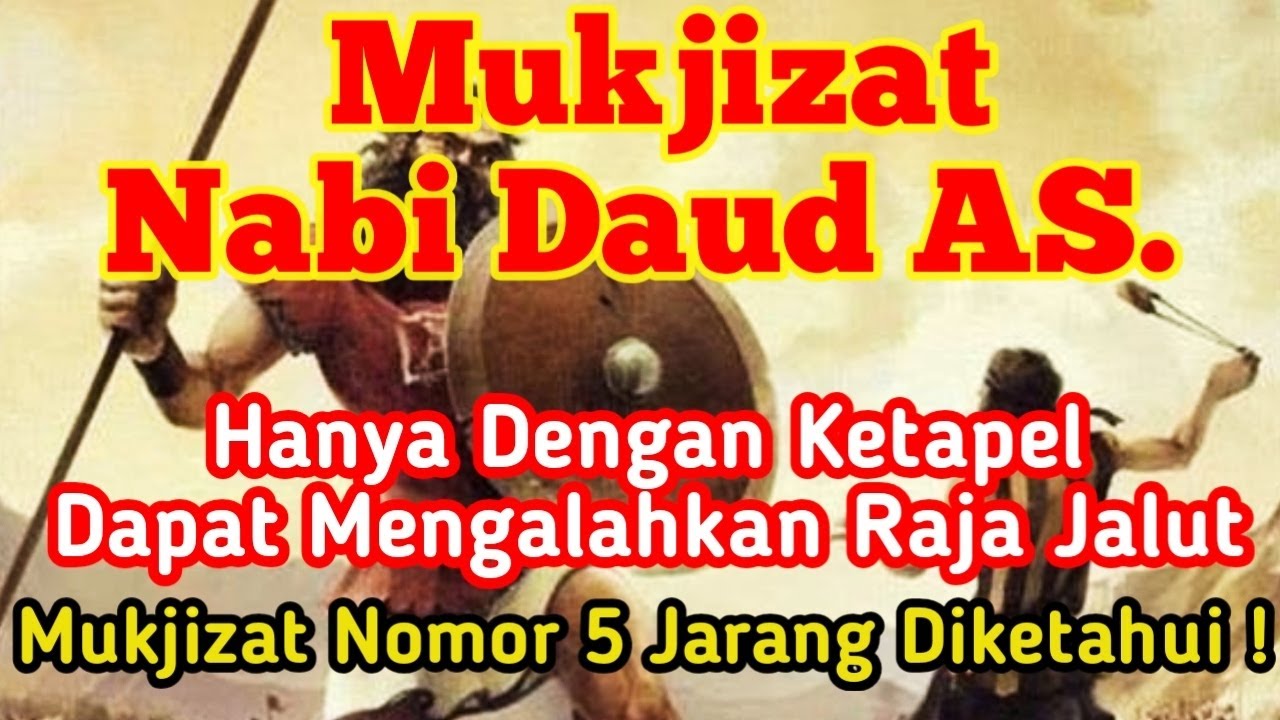 Mukjizat Nabi Daud AS. Hanya Dengan Katapel Dapat Mengalahkan Raja Jalut Yang Zalim !! - YouTube