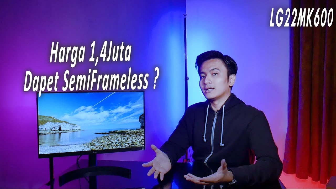 Review Monitor LG 22MK600 | Monitor Semi Frameless Yang Banyak Orang ...