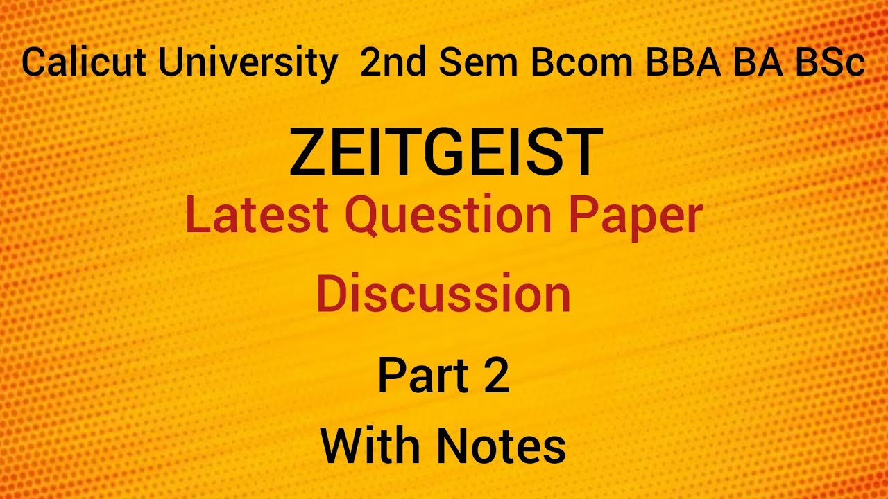 2nd Sem Zeitgeist Latest Question Paper Discussion Part 2 - YouTube