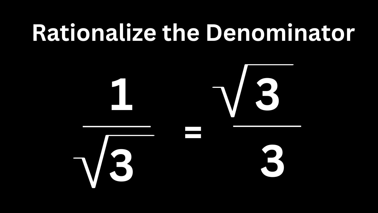 Rationalize the Denominator - YouTube