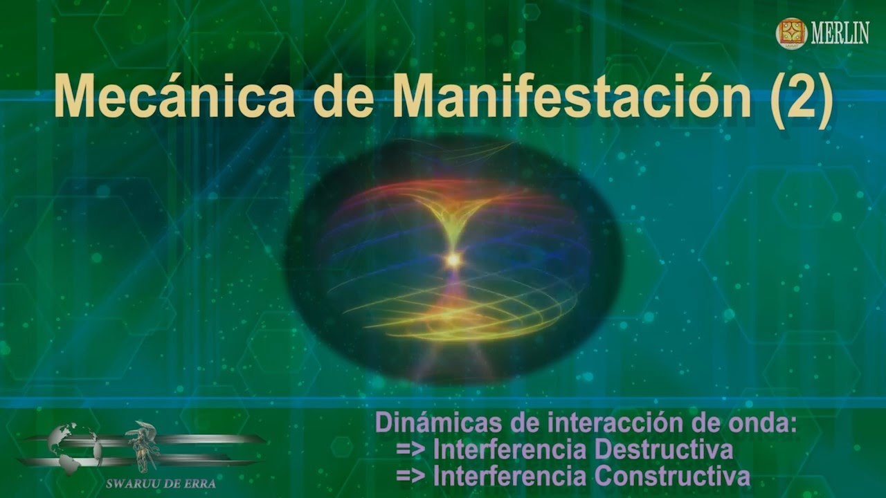 Mecánica de Manifestación (2) - Ondas de Interferencia Destructiva y ...