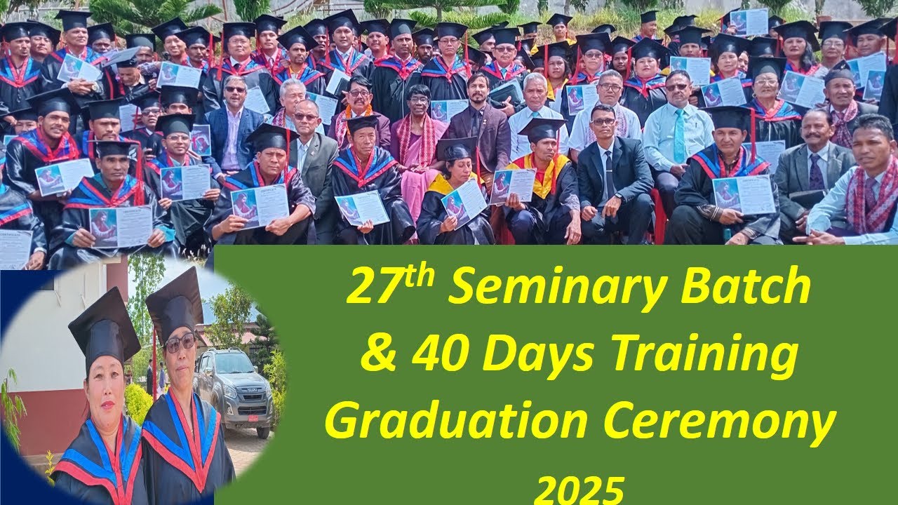 Graduation Ceremony || 27th Seminary & 40 Days Training || 2025 - YouTube