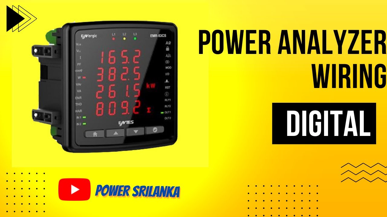 Digital Power Analyzer නිවැරදිව වයරින් කරන ආකාරය ඉගෙනගමු - YouTube