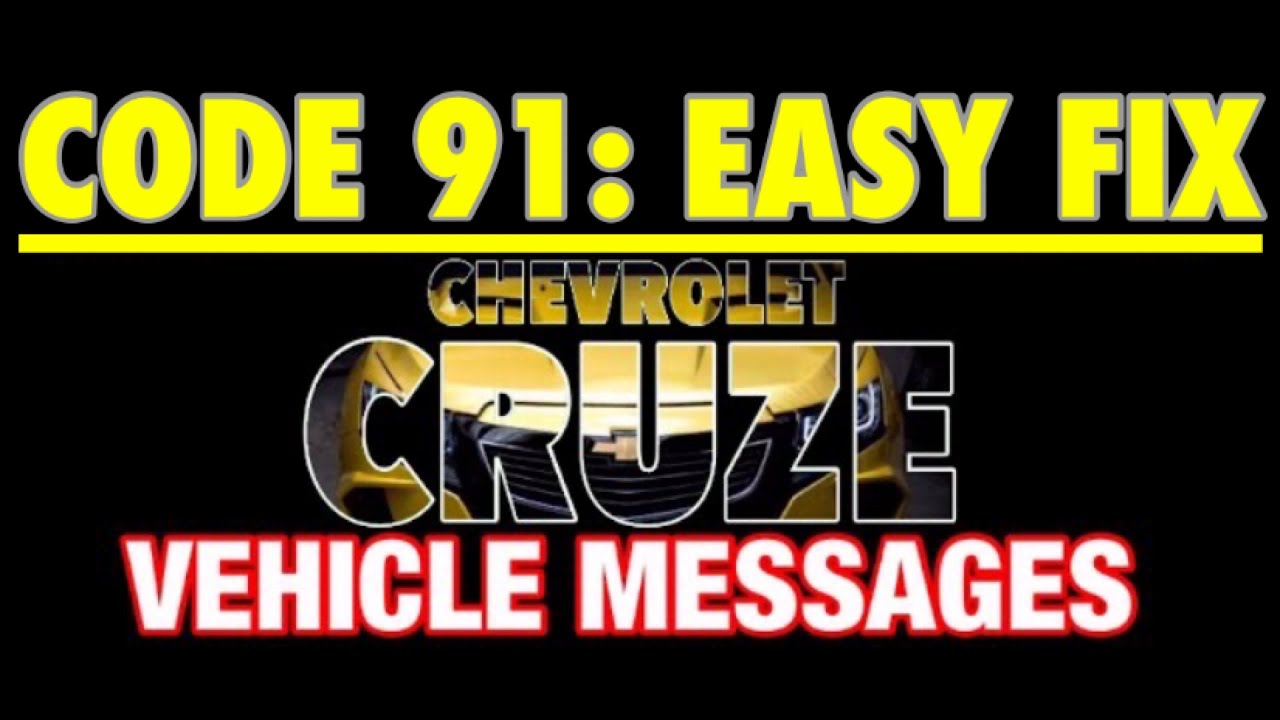 CODE 91: FIXED - CHEVROLET CRUZE - YouTube