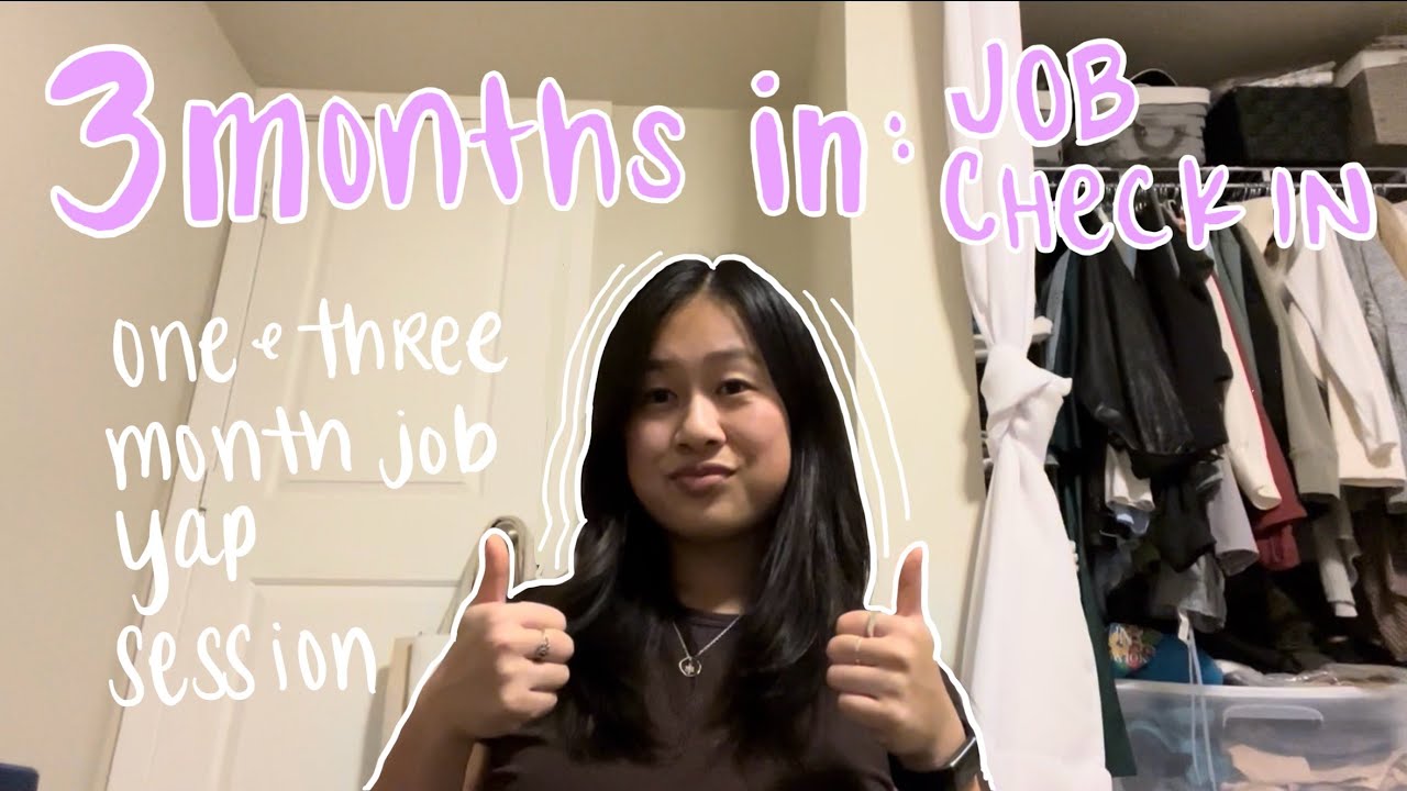 job update: one and three months in | yap sessions from yours truly ...