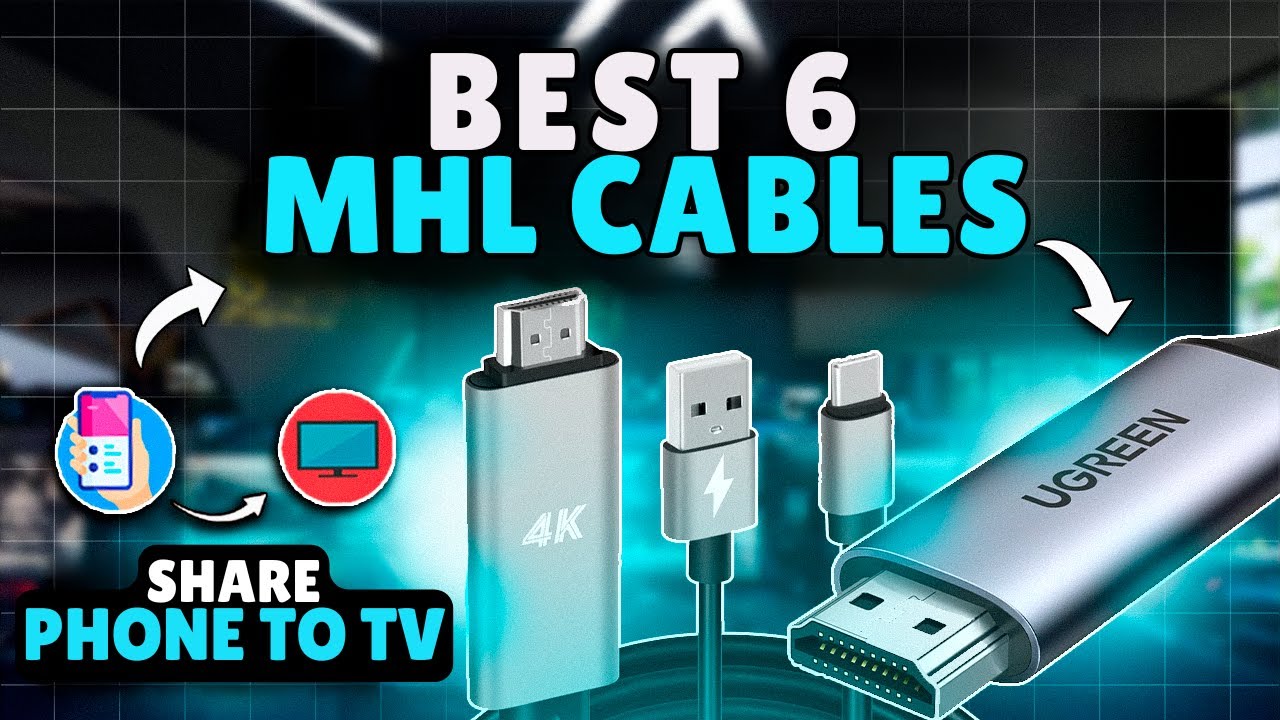 TOP 6 BEST MHL CABLES IN 2025 (Check Out the Best MHL Cable) - YouTube