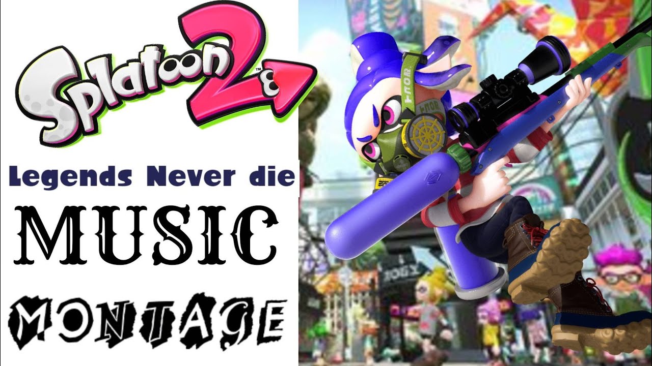 Splatoon 2 Music Montage: "Legends Never Die" - YouTube