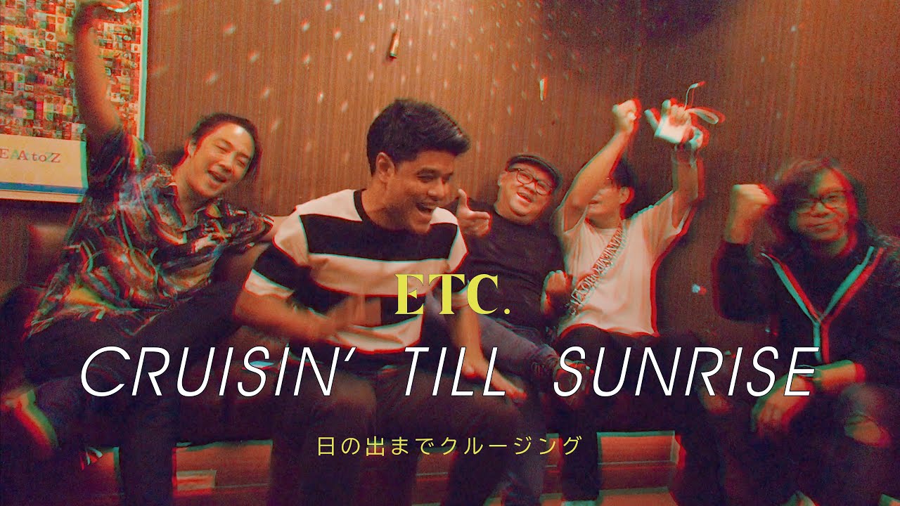 タイのバンド「ETC.」。日本で撮影されたMV「日の出まで クルージング」を公開 : 日本で撮影された洋楽MVなどを紹介しているブログです。