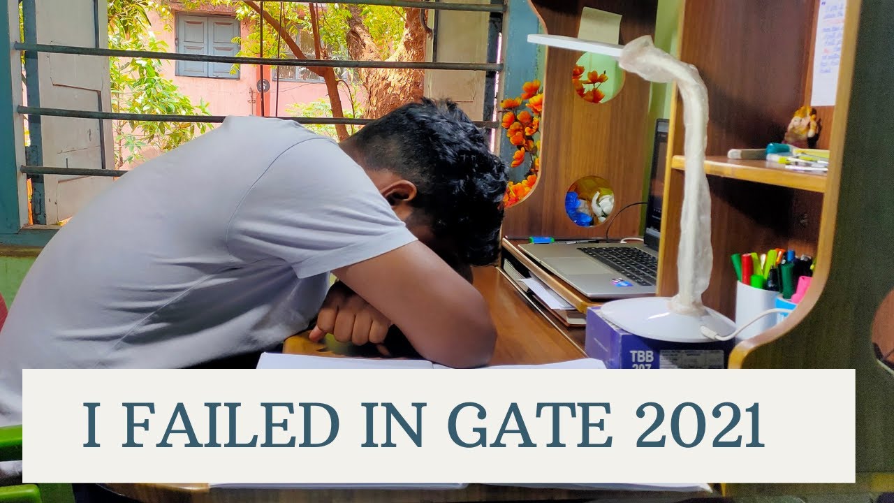 I failed in GATE 2021 - YouTube