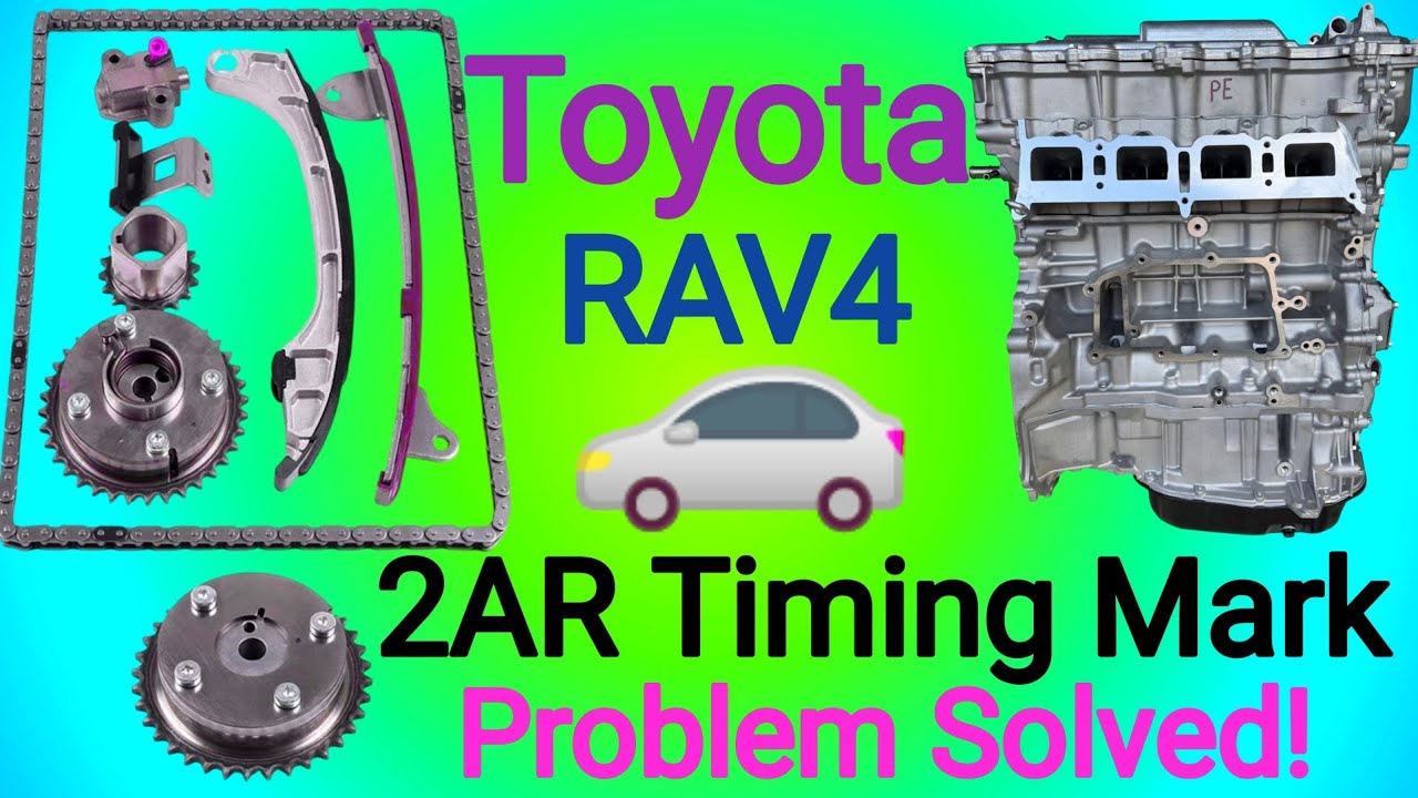 Toyota RAV4 2AR Engine Timing Setup | Corolla Same Engine Timing Marks ...