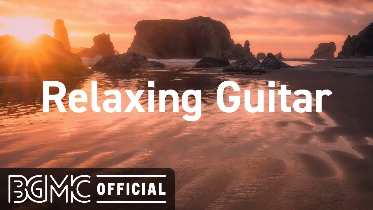 Relaxing Guitar: Calming Mood Instrumental Music with Ocean Waves ...