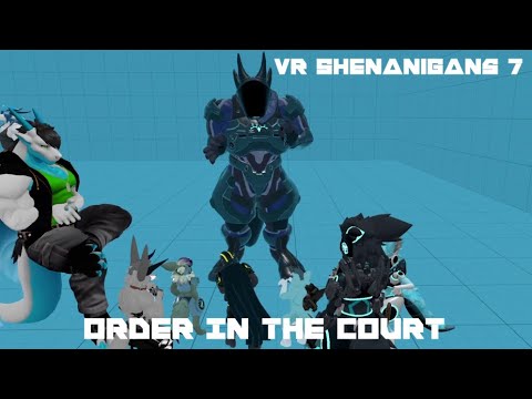 VR Shenanigans 7 | Order in the Court - YouTube