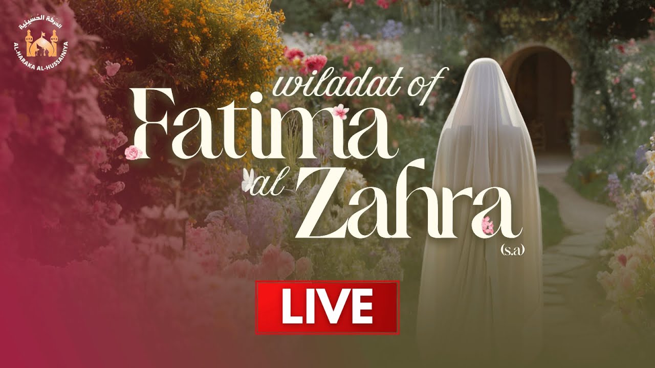 [LIVE] Celebrating The Birth Of Sayeda Fatima (SA) - Sayed Muhammed ...