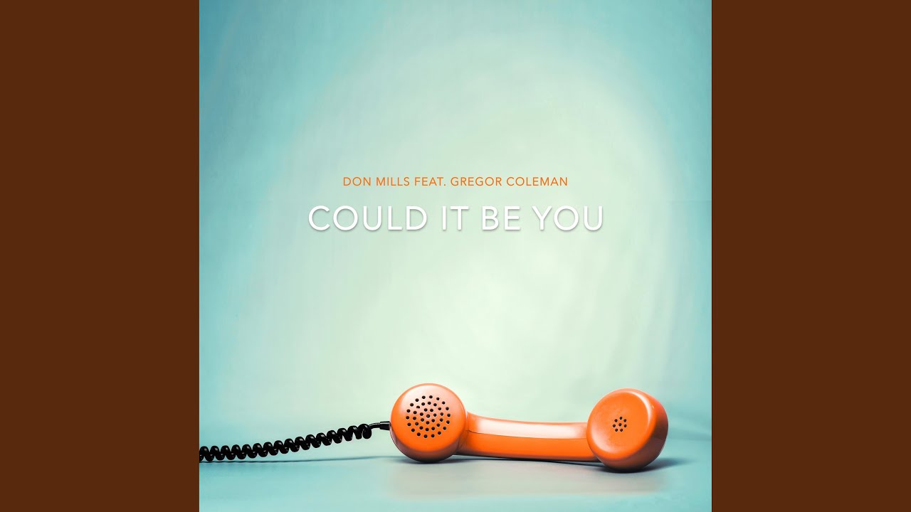 Could It Be You (feat. Gregor Coleman) - YouTube Music