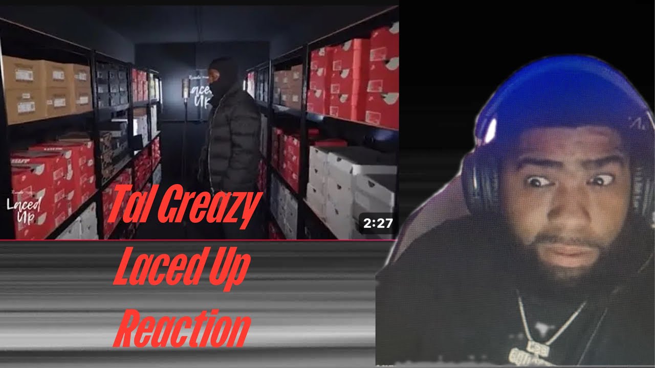 Tal Greazy - Laced up freestyle [REUPLOADED]Squeeze Reactions - YouTube