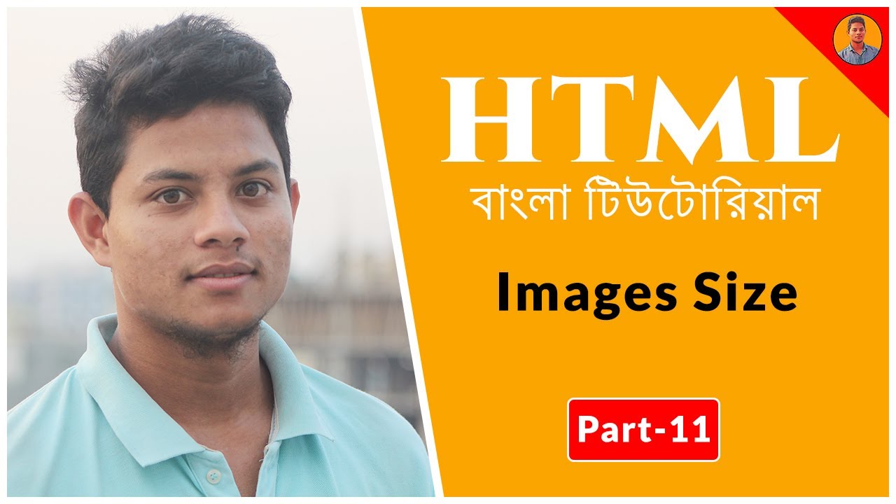Lecture 11 HTML5 HTML Image Size HTML Bangla Tutorial YouTube Lecture 11 HTML5 HTML Image Size HTML Bangla Tutorial YouTube