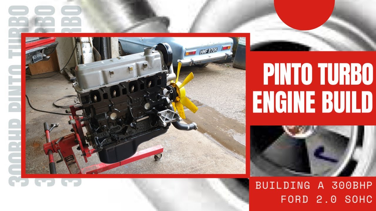 Turbo Pinto Engine Build - Project Cars Are Never Finished Part 22 ...