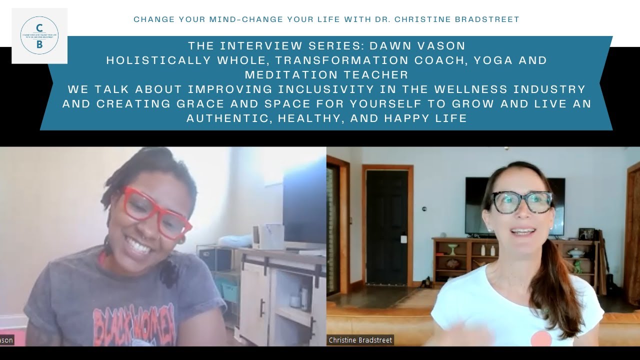 Change Your Mind Change Your Life Interview with Dawn Vason: Create ...