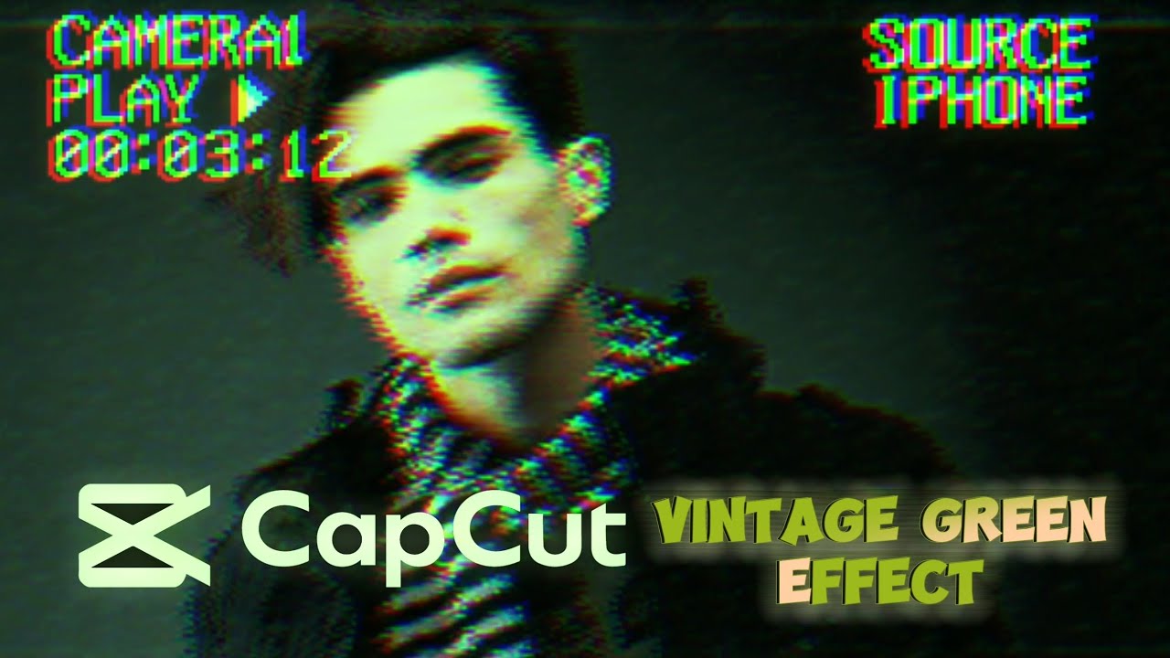 CAPCUT VINTAGE GREEN EFFECT TUTORIAL ll 🔥 - YouTube