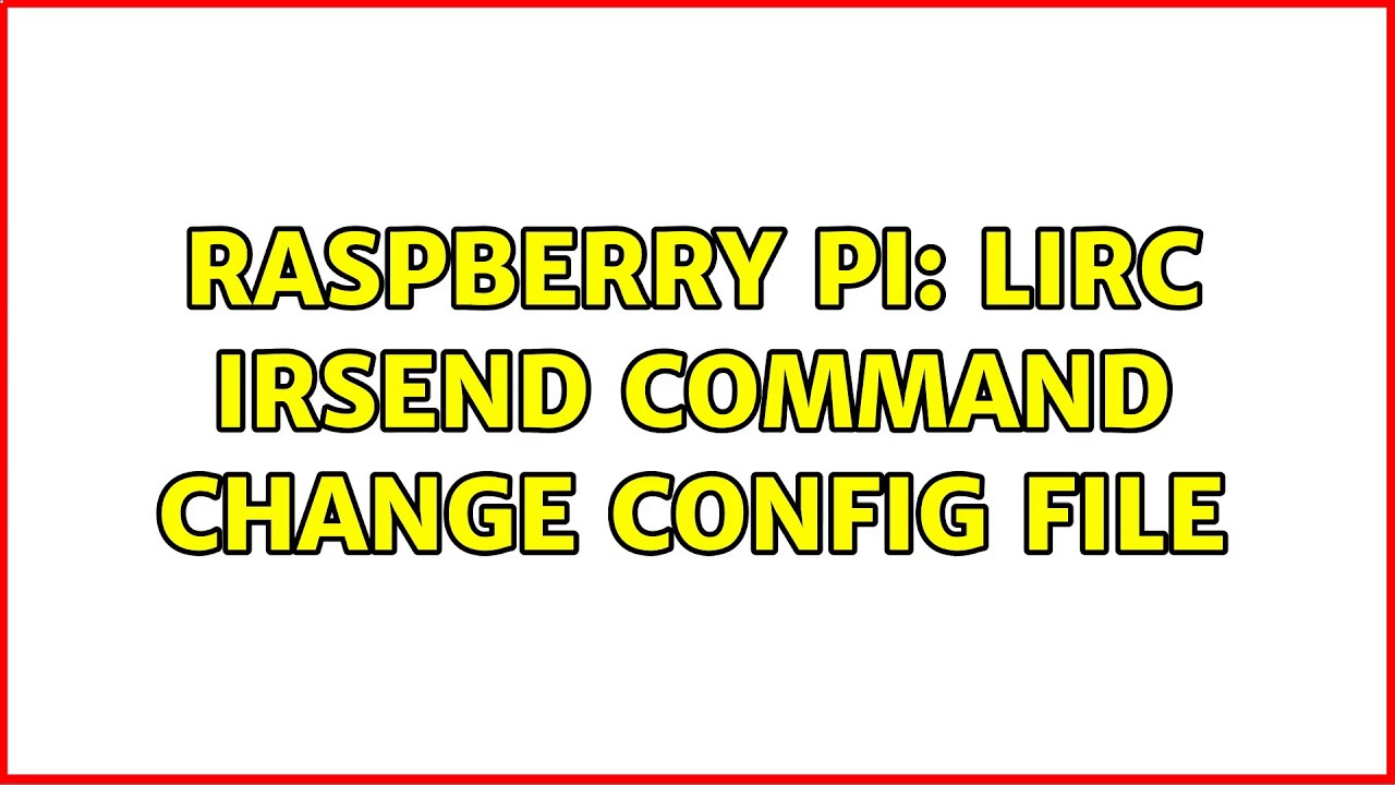 Raspberry Pi: LIRC irsend command change config file - YouTube