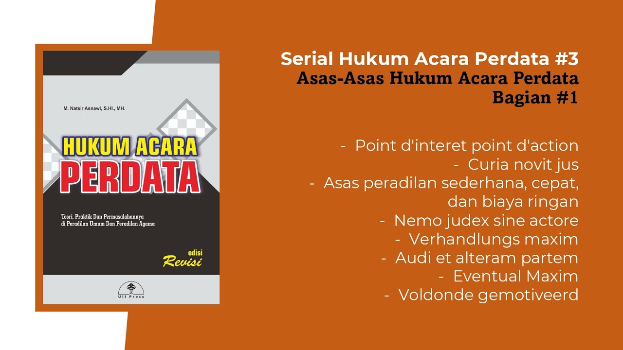 Asas-Asas Hukum Acara Perdata (Bagian 1) - Serial Hukum Acara Perdata ...